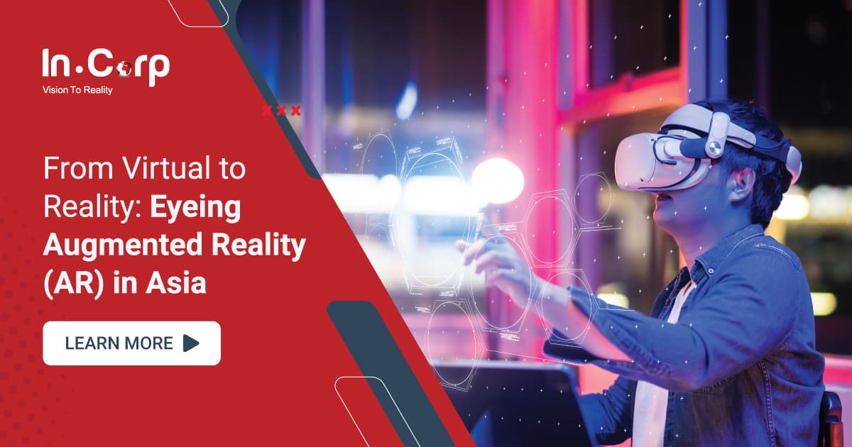 Augmented Reality in Asia: Going Behind the Lens of its Growth