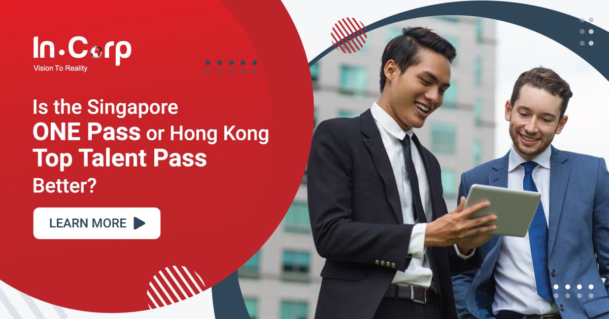 Work Visas: Singapore ONE Pass vs Hong Kong Top Talent Pass