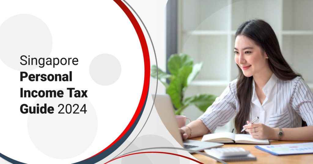 Guide on Personal Income Tax Singapore 2024 | InCorp Global