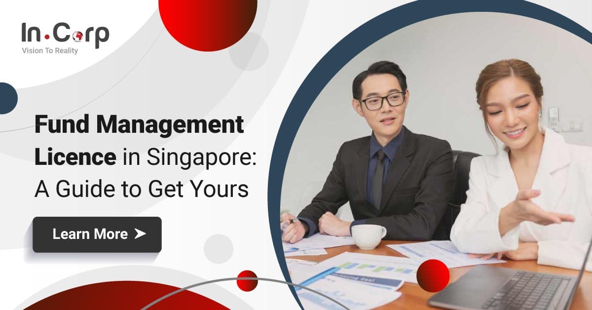 Your Guide to Singapore Fund Management Licensing and Registration
