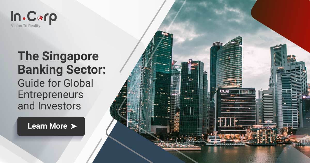 Singapore Banking Sector Guide: Opportunities for Global Entrepreneurs ...