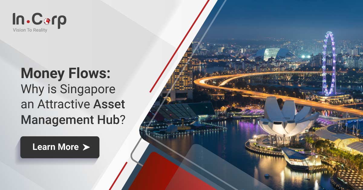 Singapore's Growth as a Global Asset Management Hub - Insights by InCorp