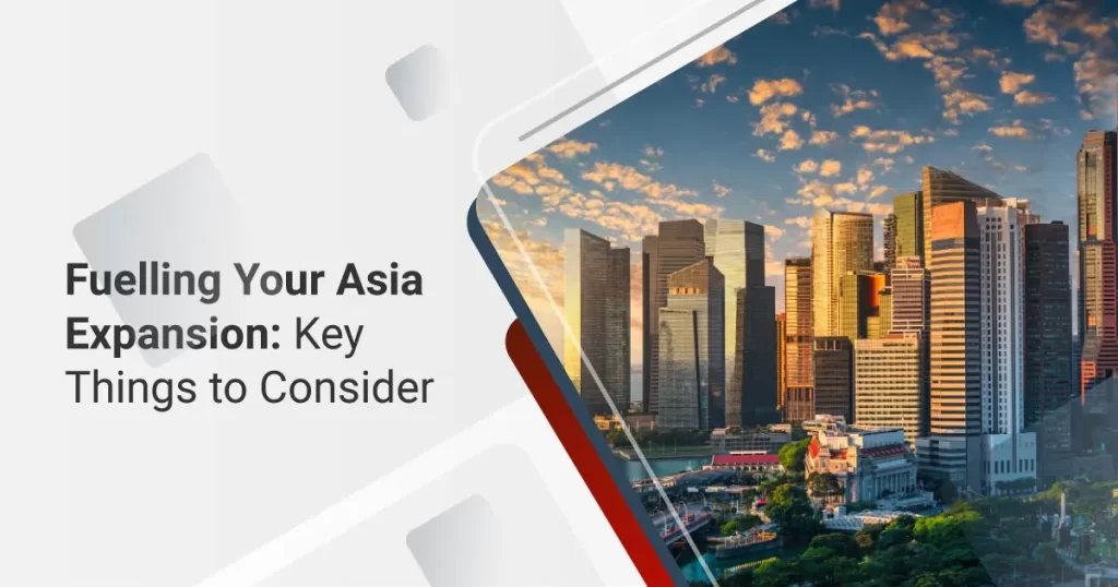 Expansion Into Asia: Essential Strategies for Business Growth