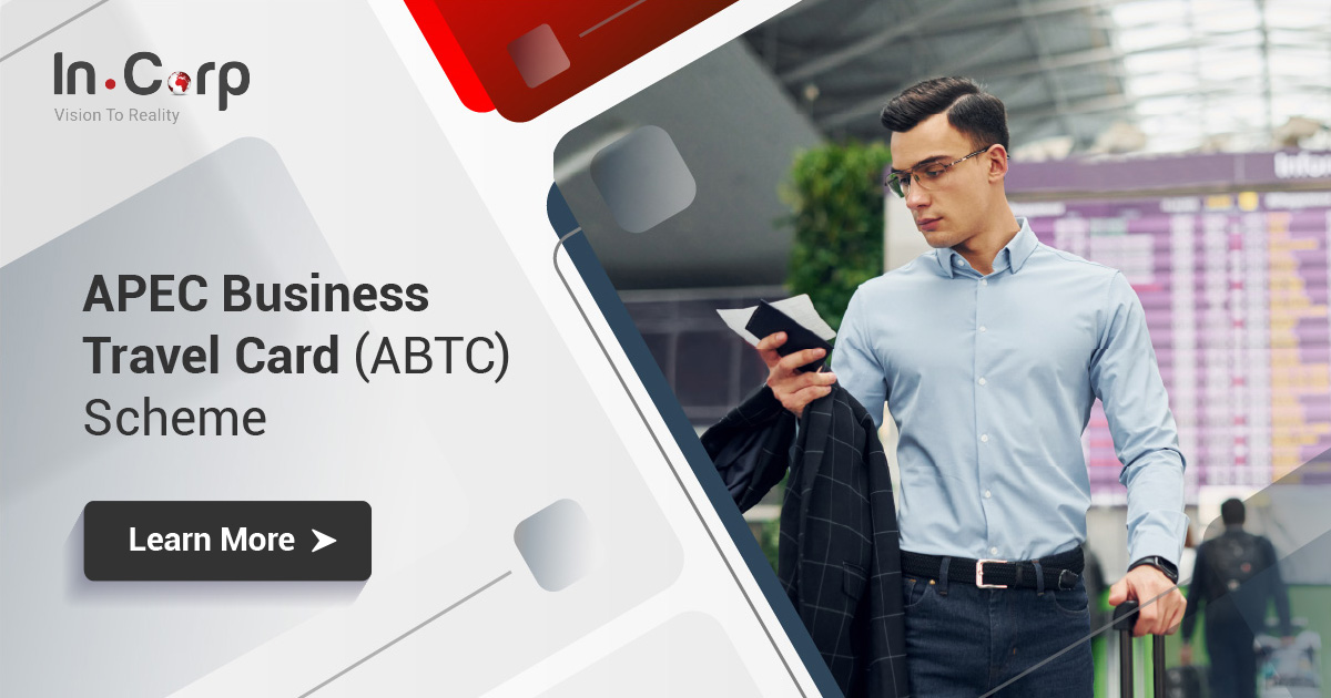APEC Business Travel Card (ABTC) Scheme | InCorp