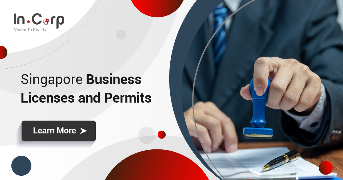Singapore Business Licenses and Permits | InCorp