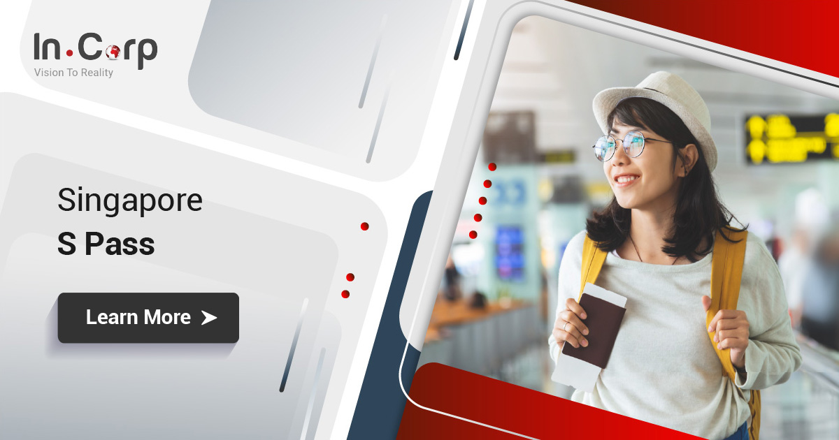 Singapore Work Visas | Singapore S Pass | InCorp
