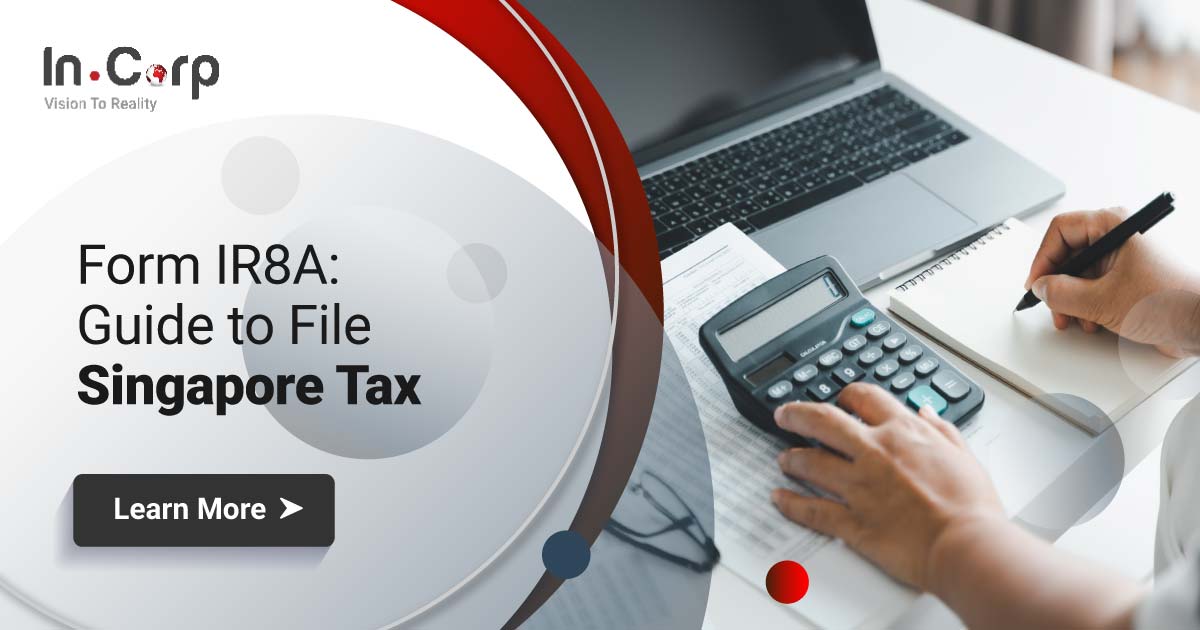 Filing Form IR8A: Reporting Employee Earnings in Singapore