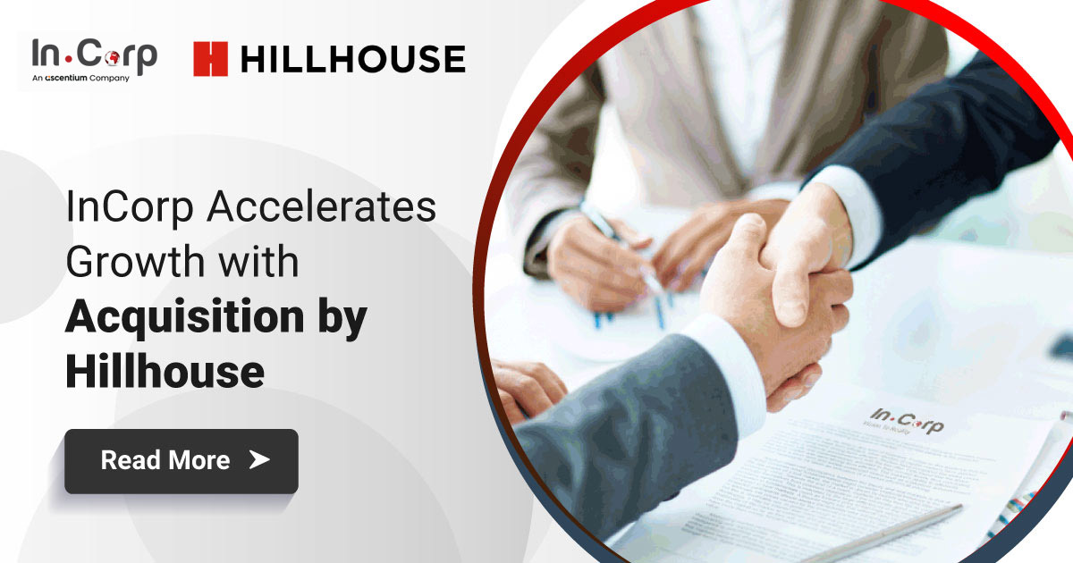 InCorp Accelerates Growth with Acquisition by Hillhouse | Press Release