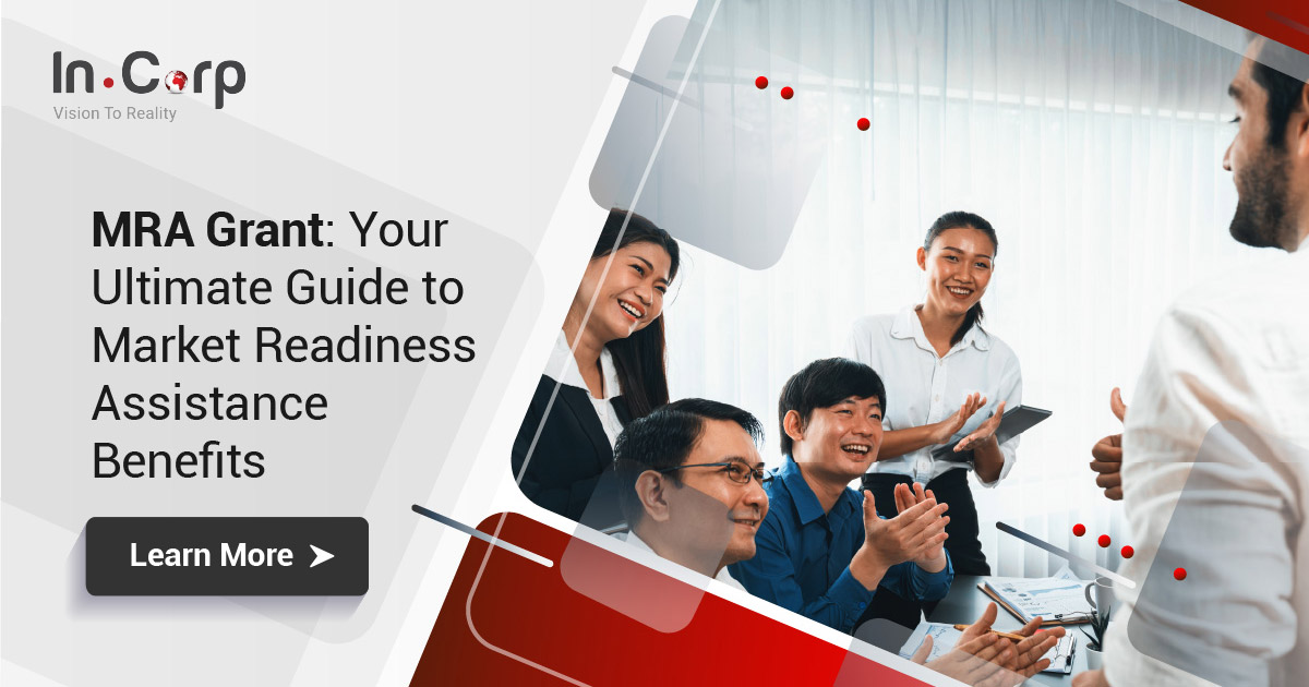 How Market Readiness Assistance (MRA) Grant Helps in Business Expansion