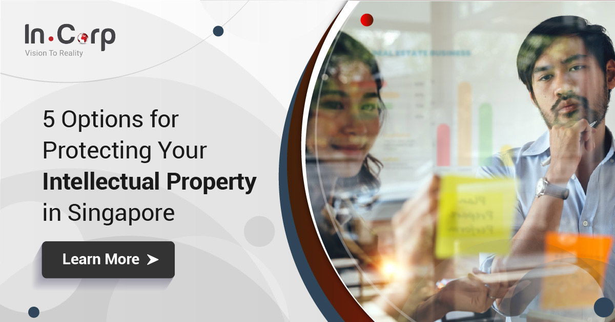 5 Options for Protecting Your Intellectual Property in Singapore ...
