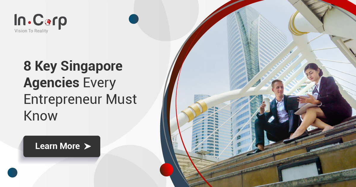 8 Key Singapore Agencies Every Entrepreneur Must Know | InCorp Global