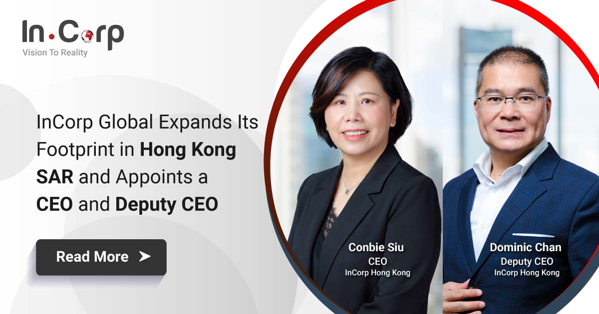 InCorp Global Expands Its Footprint in Hong Kong SAR and Appoints a CEO ...