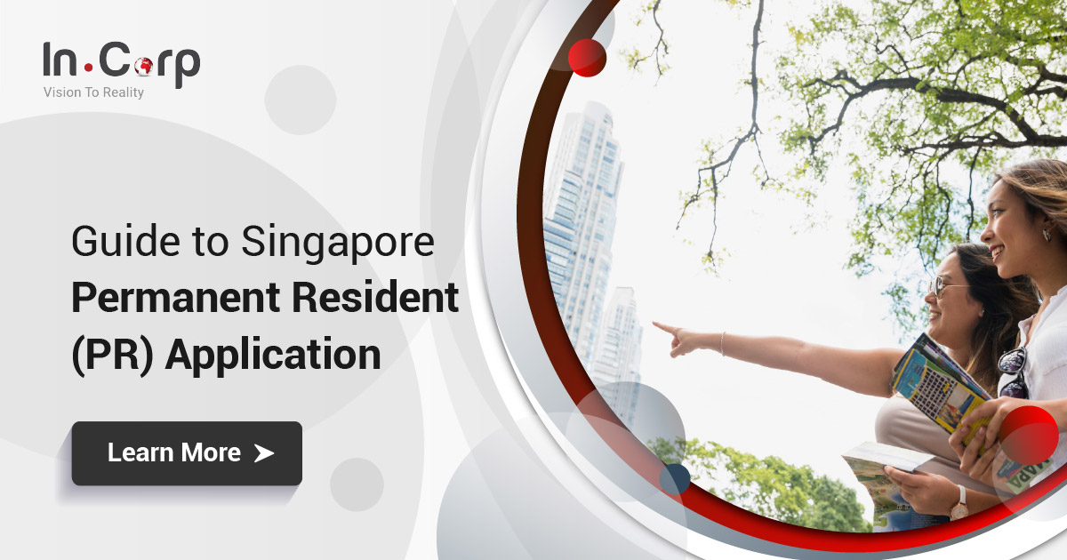 Singapore PR Application: A Foreigner’s Essential Guide