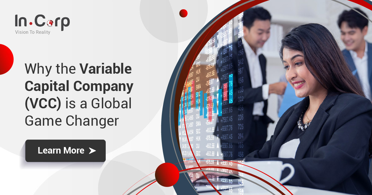 Why the Variable Capital Company (VCC) is a Global Gamechanger