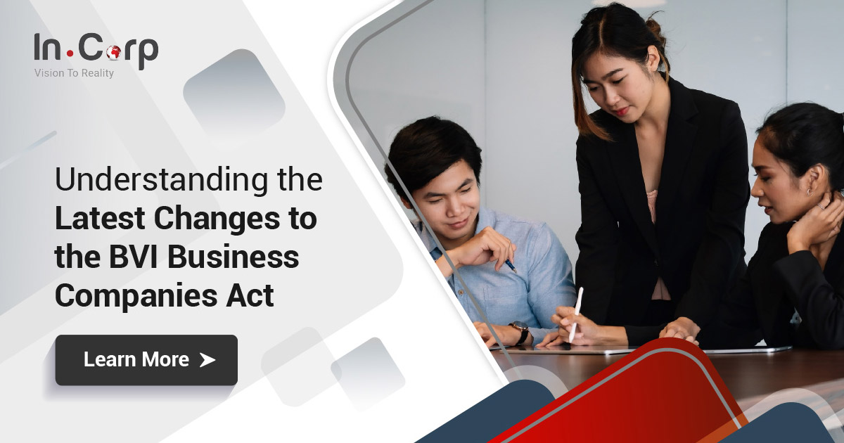 The BVI Business Companies Act: Summary of Key Changes