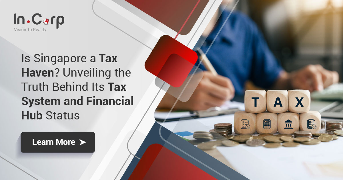 Dispelling Singapore Tax Haven Myths With Realities