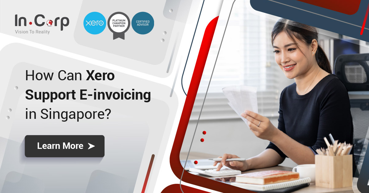 E-invoicing in Singapore: How Can Xero Provide Support?