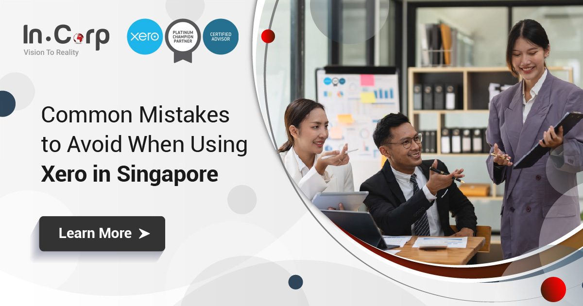 Using Xero in Singapore: What Are Some Common Mistakes to Avoid?