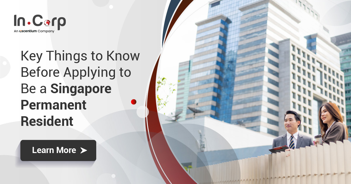 Becoming a Singapore Permanent Resident: Essential Things to Know