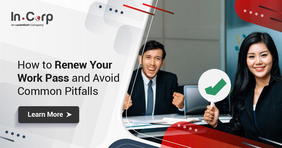 Guide to Renew Singapore Work Pass and Avoid Common Problems