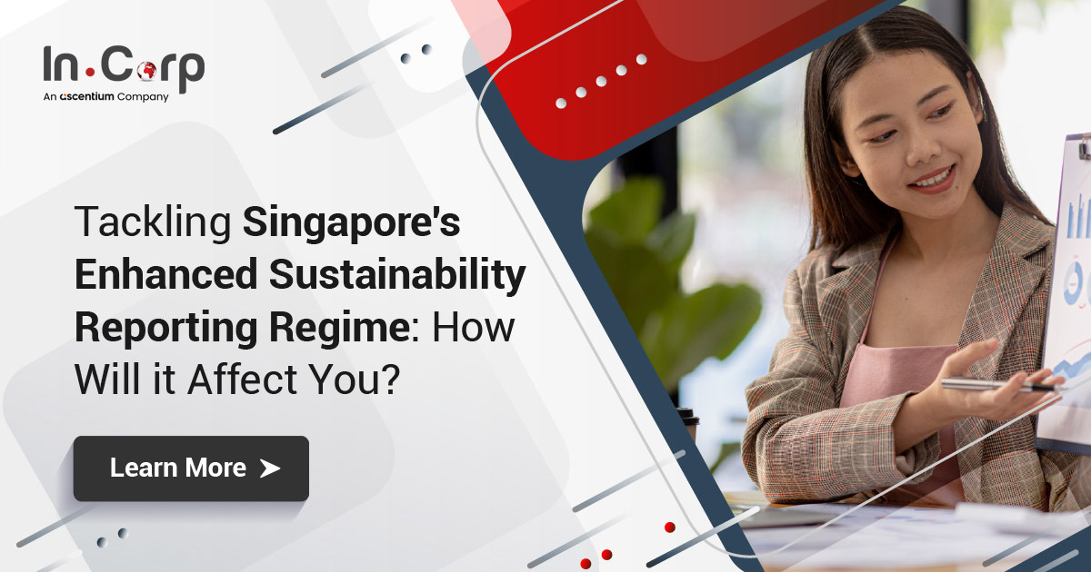 How Will Singapore’s Enhanced Sustainability Reporting Regime Affect You?