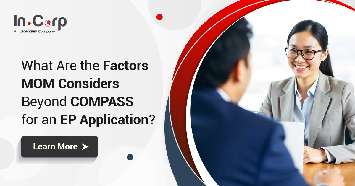 EP Application: What Are the Factors MOM Considers Beyond COMPASS?