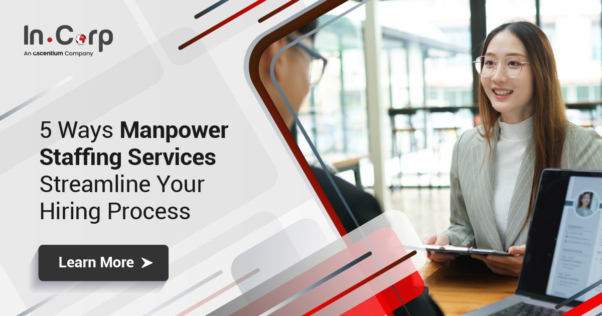 Manpower Staffing Services: How Can They Streamline Your Hiring Process?